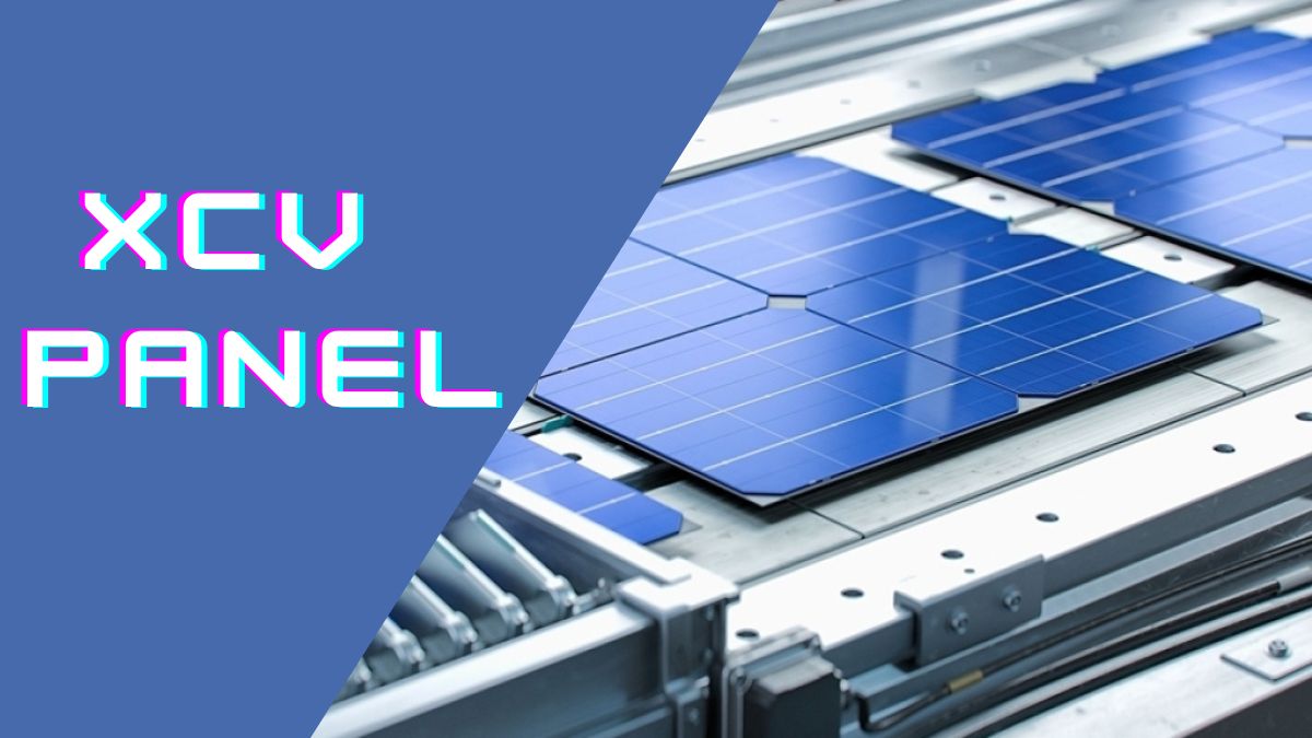 XCV Panel: The Next-Gen Solution for Enhanced Performance