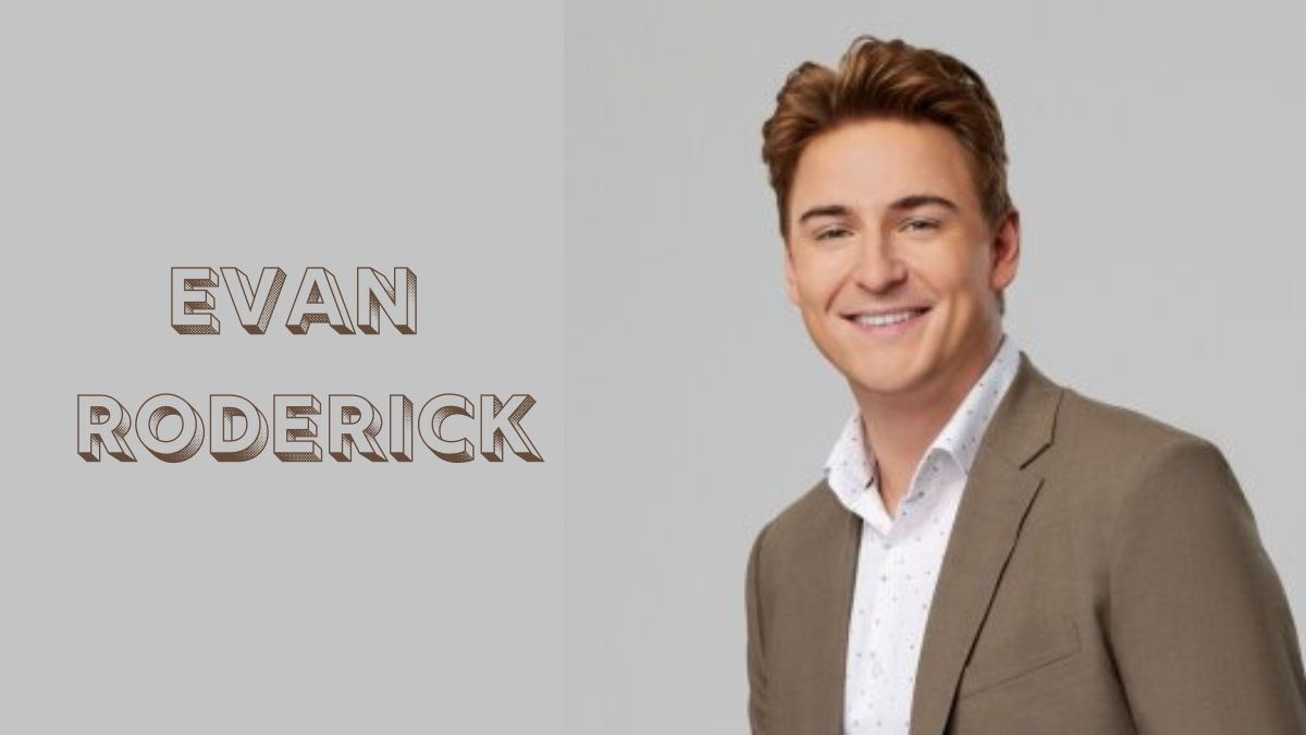 Evan Roderick: Navigating the Limelight with Style and Versatility